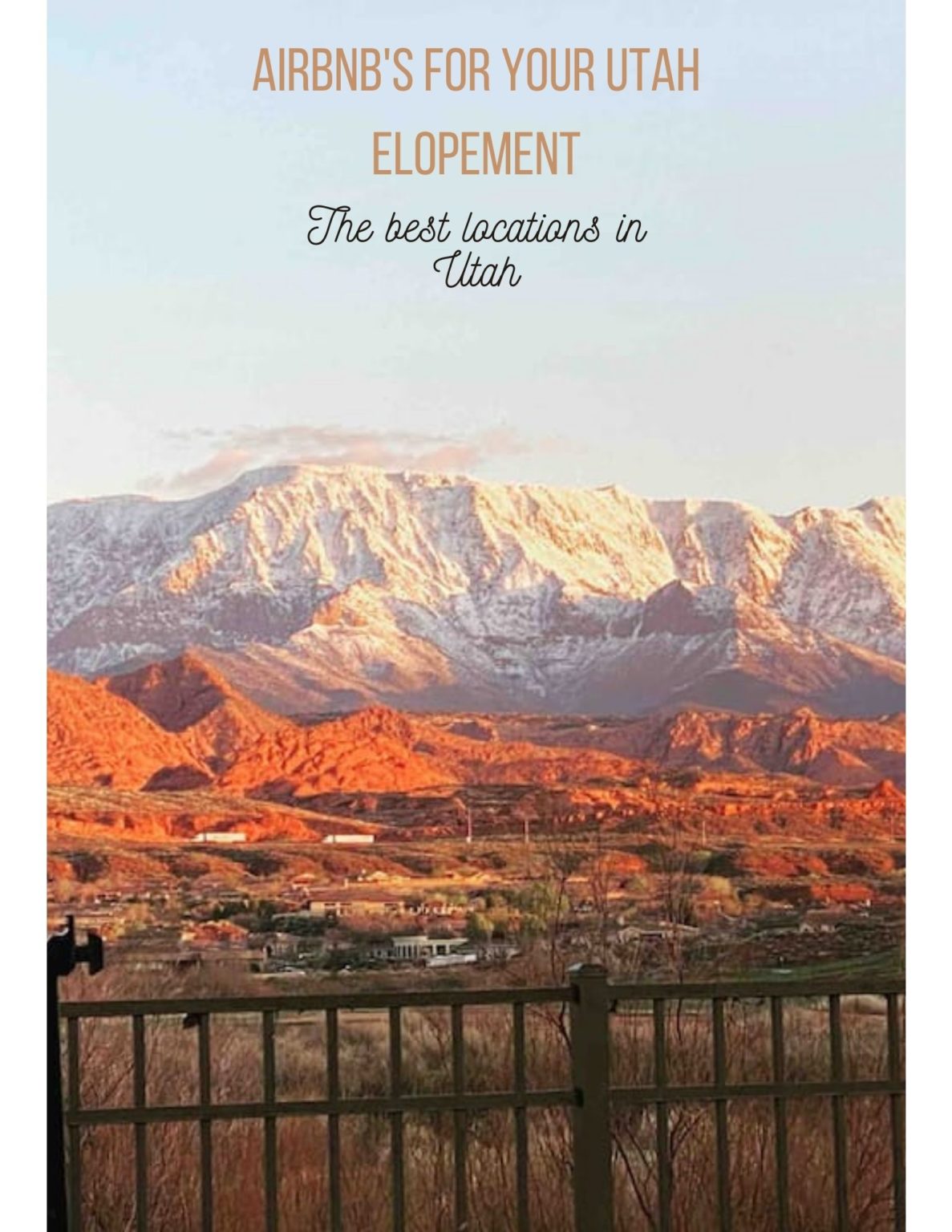 The Best Airbnb's for Your Utah Elopement. - Emilee Setting